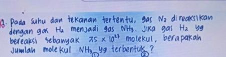 3. Pada suhu dan tekanan tertentu, gas N₂ di | StudyX