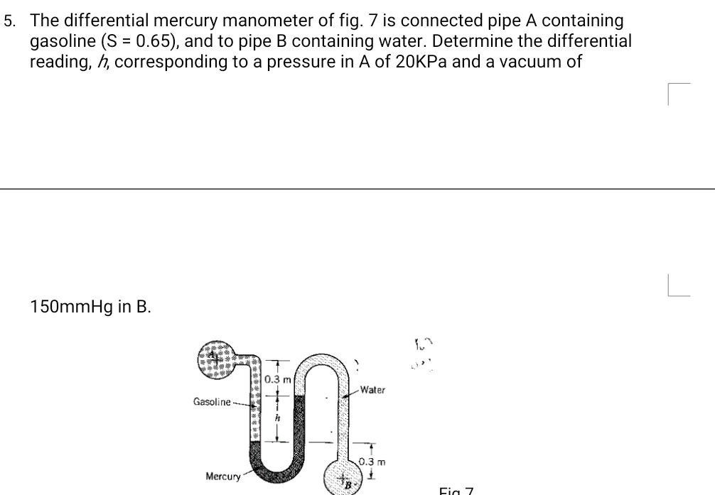 5. The differential mercury manometer of | StudyX