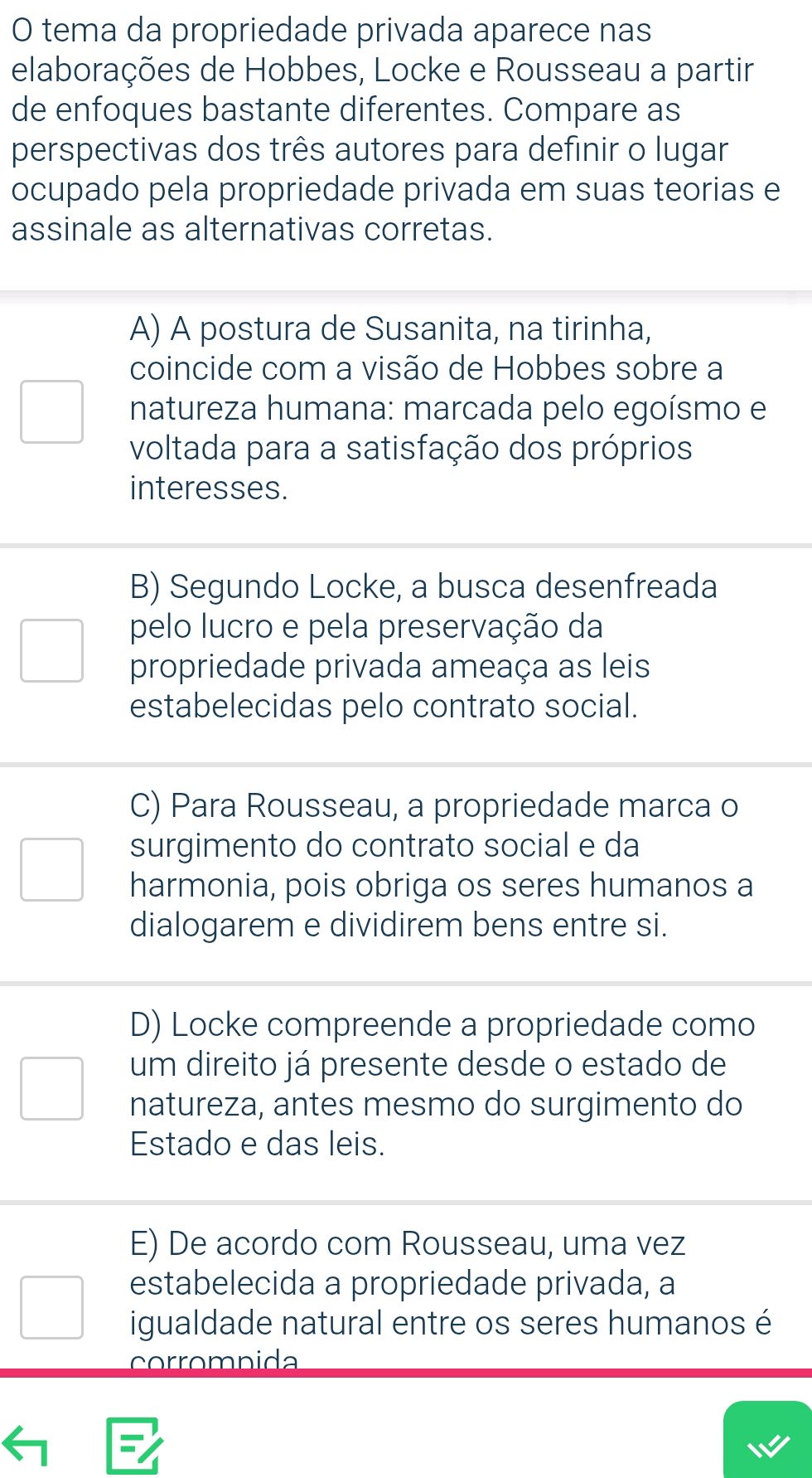 O tema da propriedade privada aparece nas | StudyX