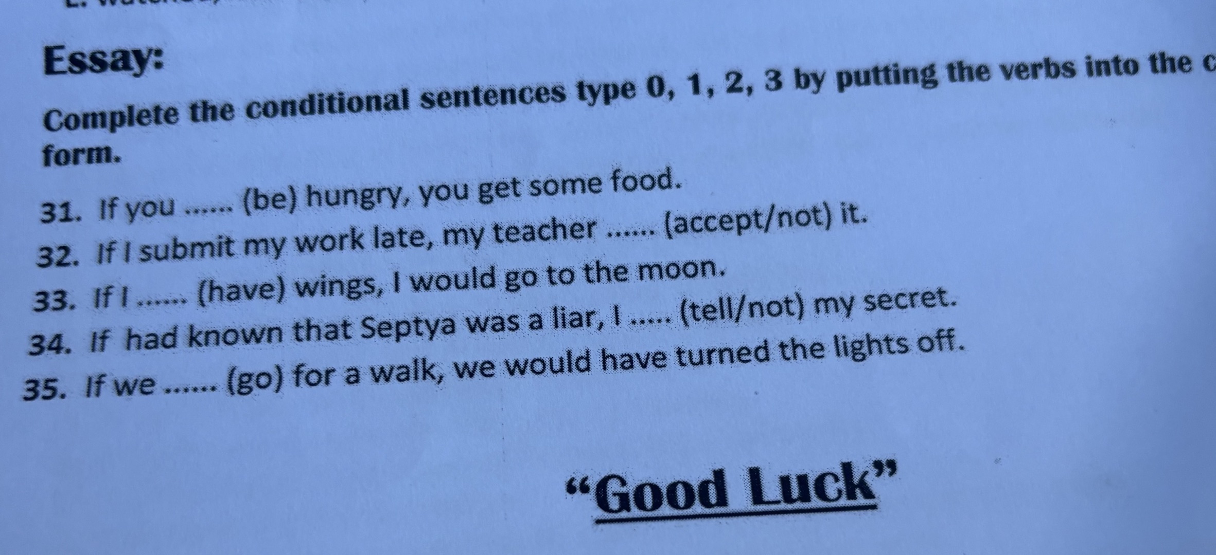 Complete the conditional sentences type 0, | StudyX