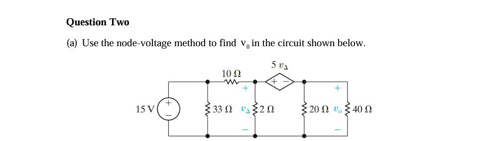 Question Two (a) Use the node-voltage | StudyX