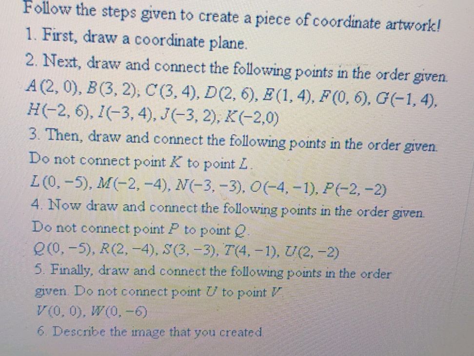 Follow the steps given to create a piece of | StudyX