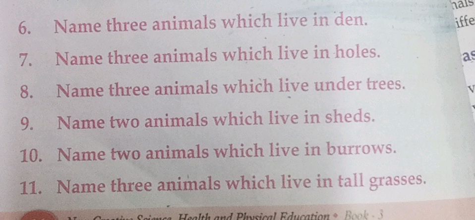 6. Name three animals which live in den. 7. | StudyX