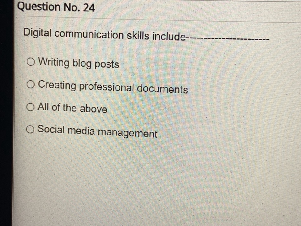 Digital communication skills include-- | StudyX
