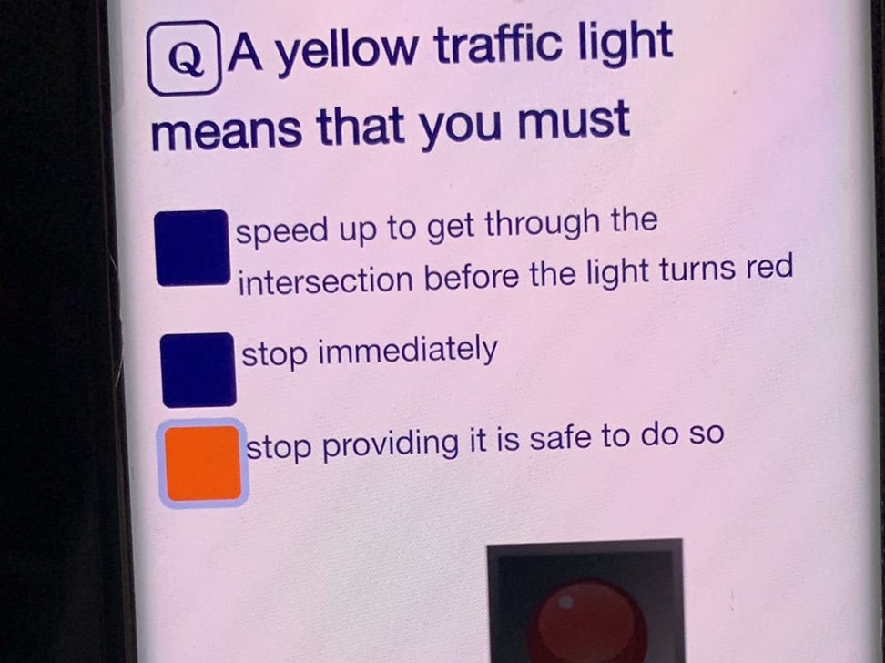 A yellow traffic light means that you must | StudyX