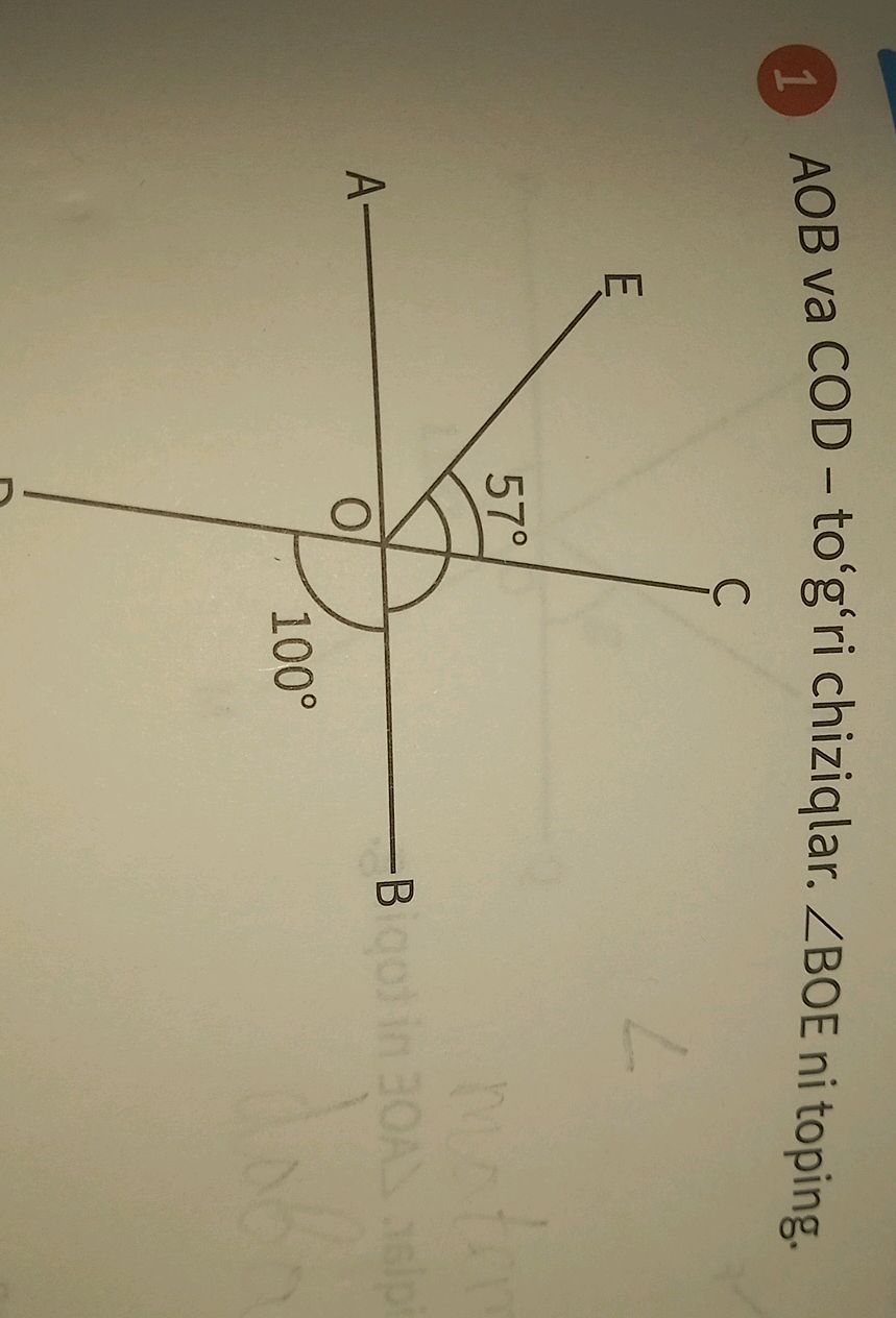 1 AOB va COD - to'g'ri chiziqlar. ∠BOE ni | StudyX