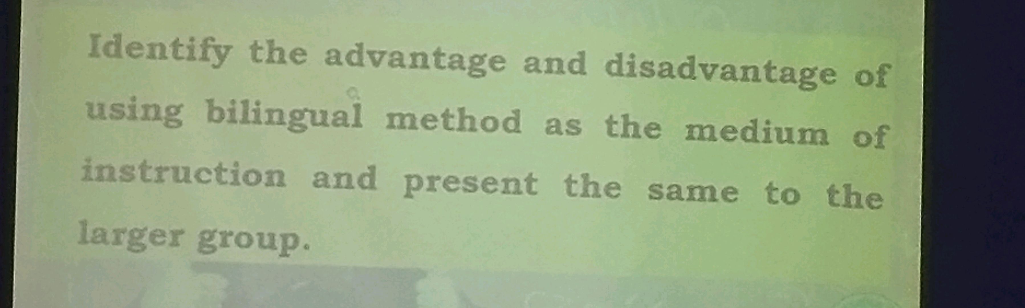 Identify the advantage and disadvantage of | StudyX