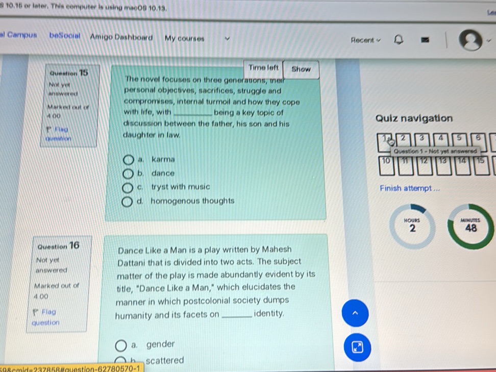 Question 15 The novel focuses on three | StudyX