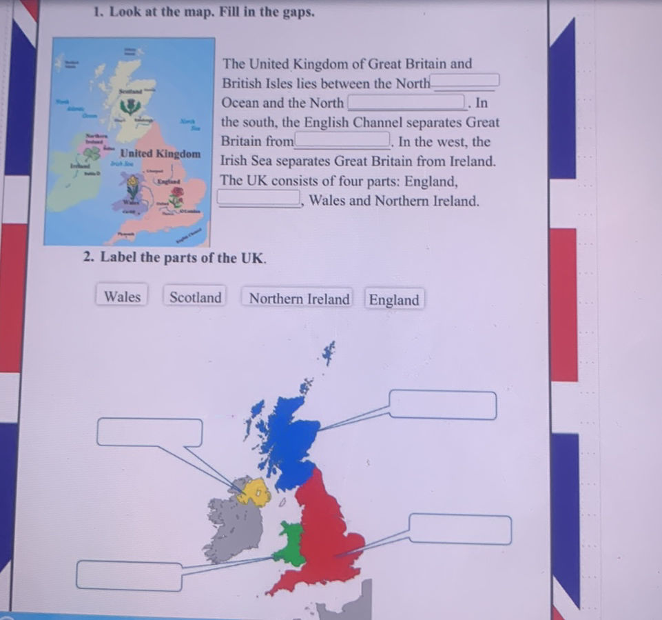 1. Look at the map. Fill in the gaps. The | StudyX