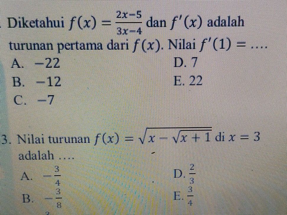 Diketahui $f(x) = {2x-5}{3x-4}$ dan $f'(x)$ | StudyX