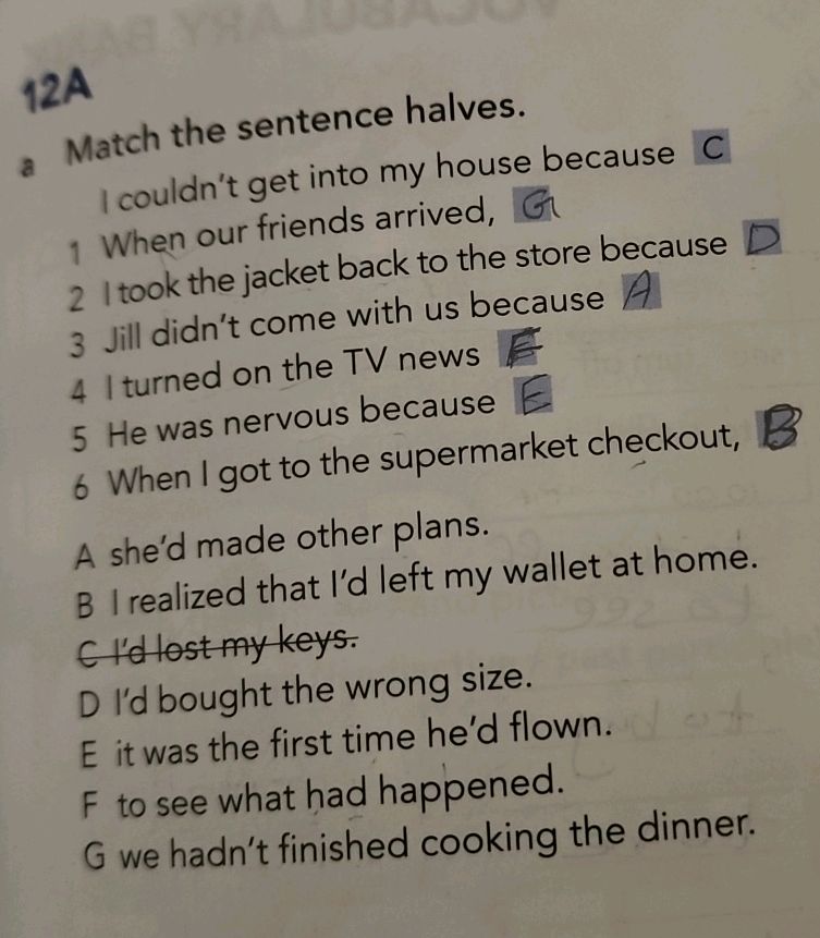 Match the sentence halves. 1. I couldn't | StudyX