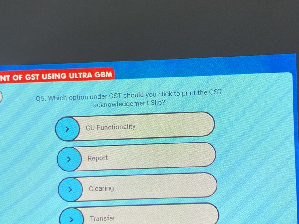 Q5. Which option under GST should you click | StudyX