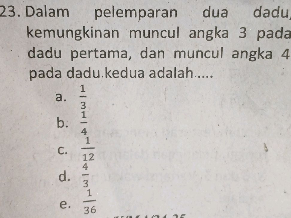 23. Dalam pelemparan dua dadu, kemungkinan | StudyX