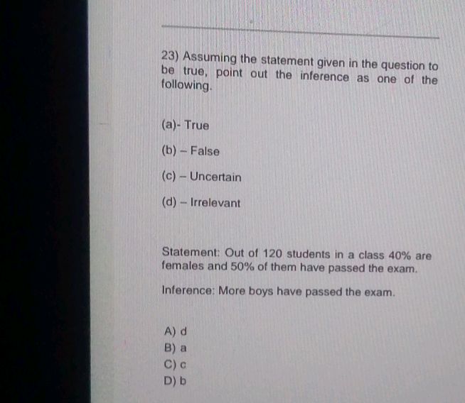 23) Assuming the statement given in the | StudyX