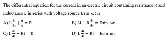The differential equation for the current in | StudyX