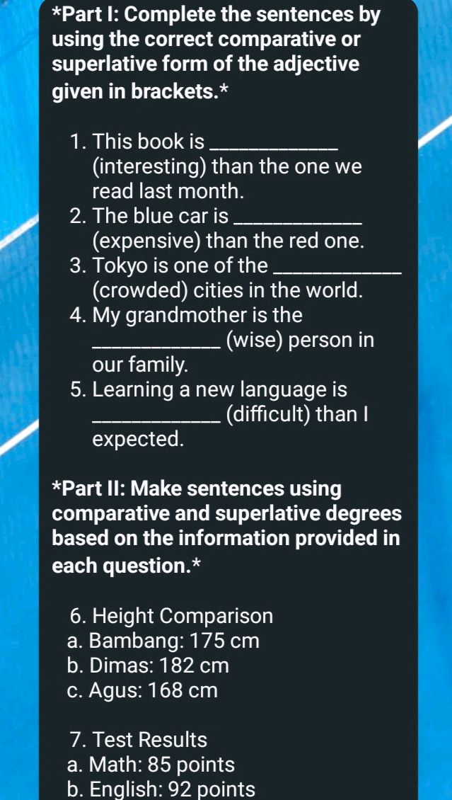 *Part I: Complete the sentences by using the | StudyX