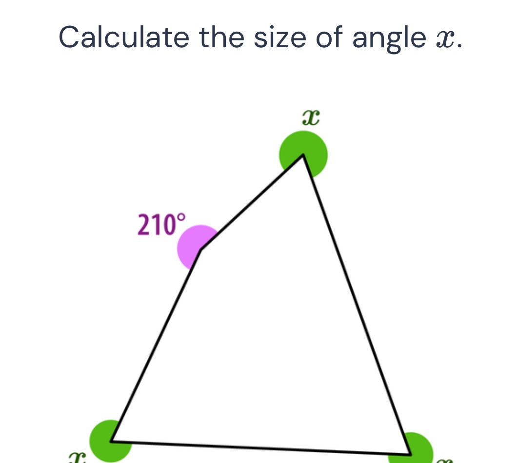 Calculate the size of angle $x$. The image | StudyX