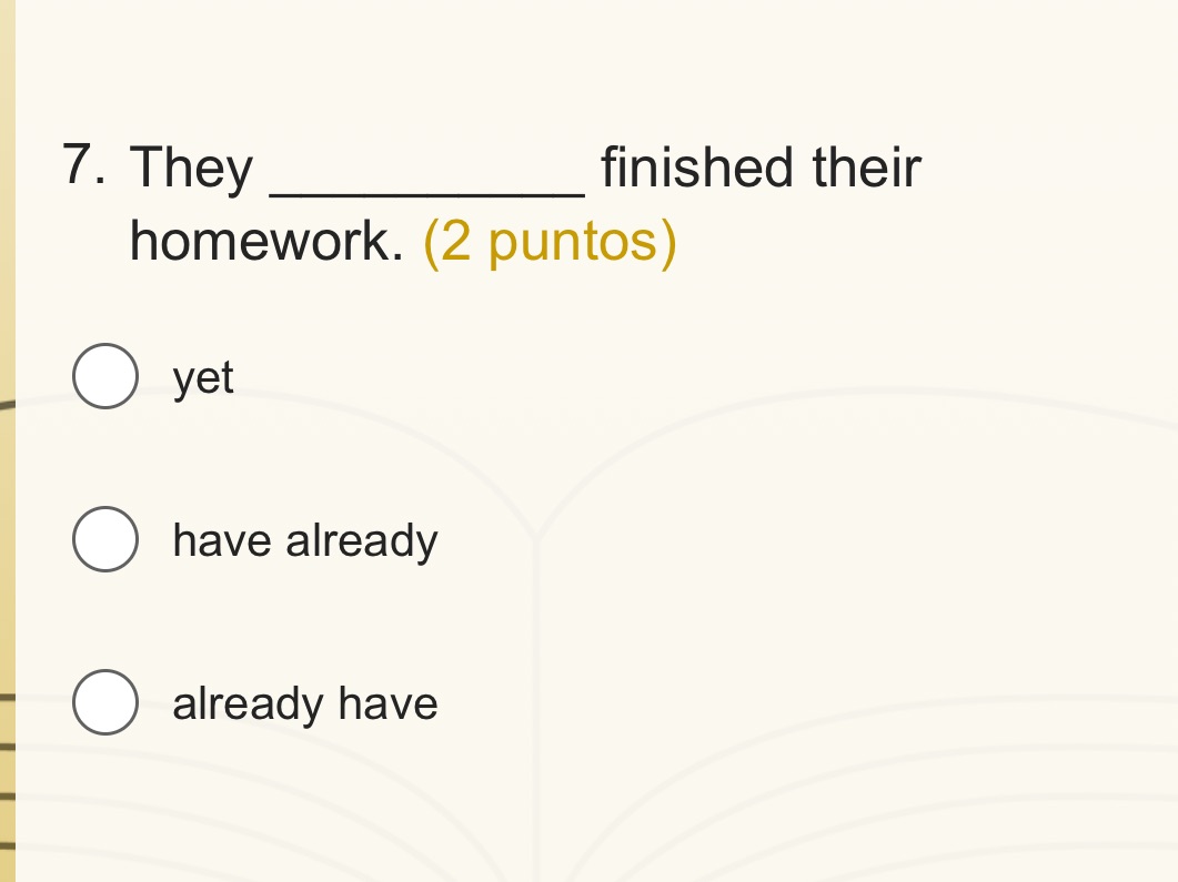 7. They _______ finished their homework. (2 | StudyX