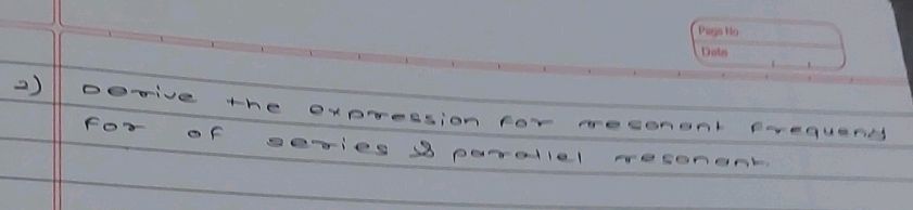 Derive the expression for resonant frequency | StudyX