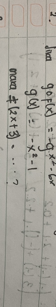 Jika gof(x) = -g.x²-6x so+1.5 +4-11) maka | StudyX