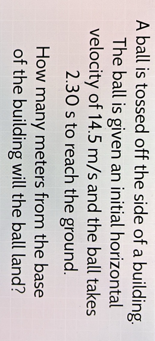 A ball is tossed off the side of a building. | StudyX