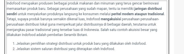 Jelaskan pemilihan strategi distribusi untuk