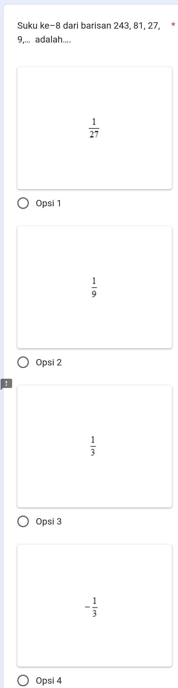 Suku ke-8 dari barisan 243, 81, 27, 9,... | StudyX
