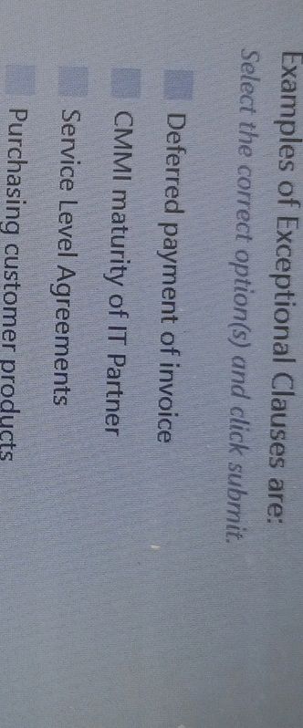 Examples of Exceptional Clauses are: Select | StudyX