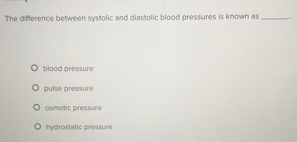 The difference between systolic and | StudyX