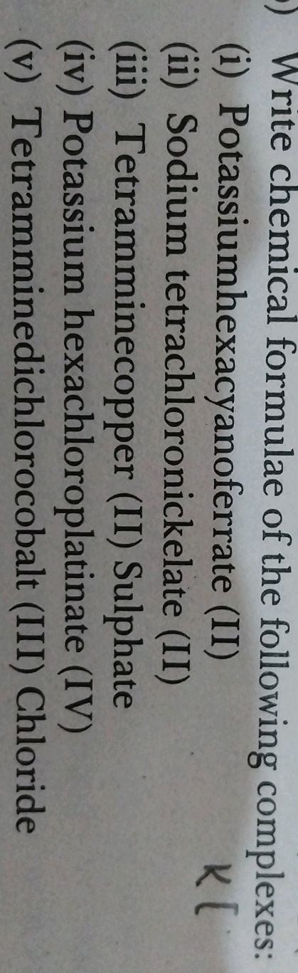 Write chemical formulae of the following | StudyX