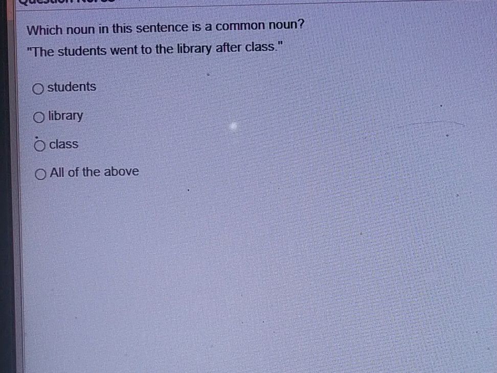 Which noun in this sentence is a common | StudyX