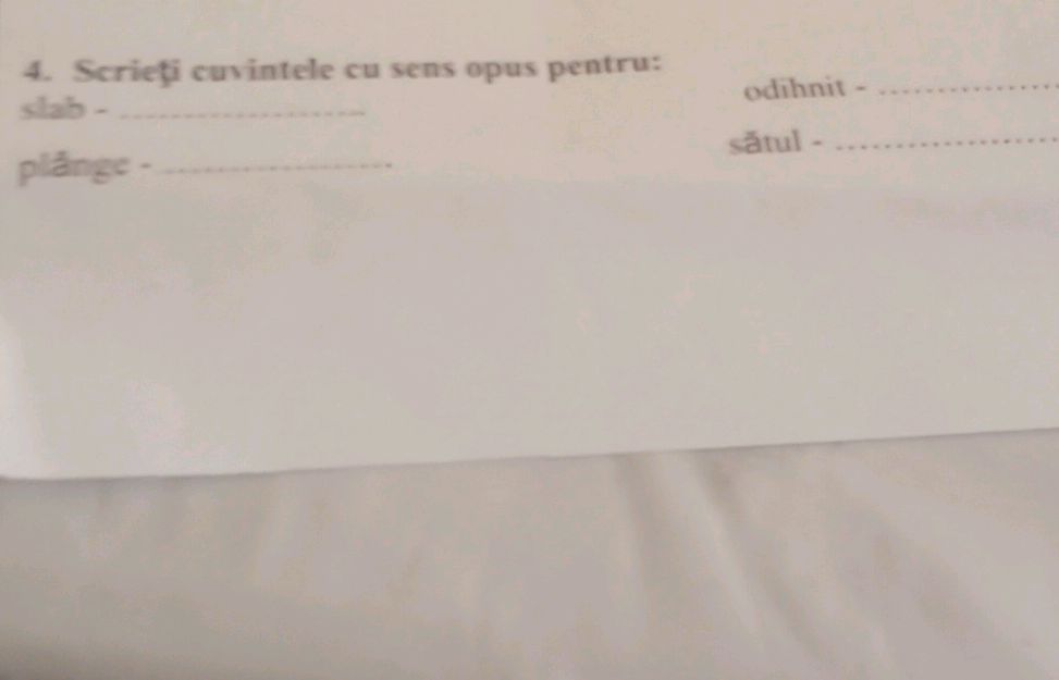 4. Scrieți cuvintele cu sens opus pentru: | StudyX