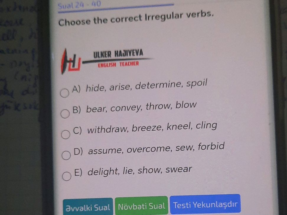 Choose the correct Irregular verbs. A) | StudyX