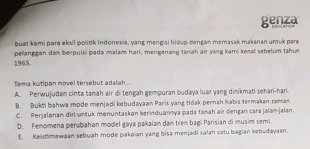 Tema kutipan novel tersebut adalah.... A. | StudyX