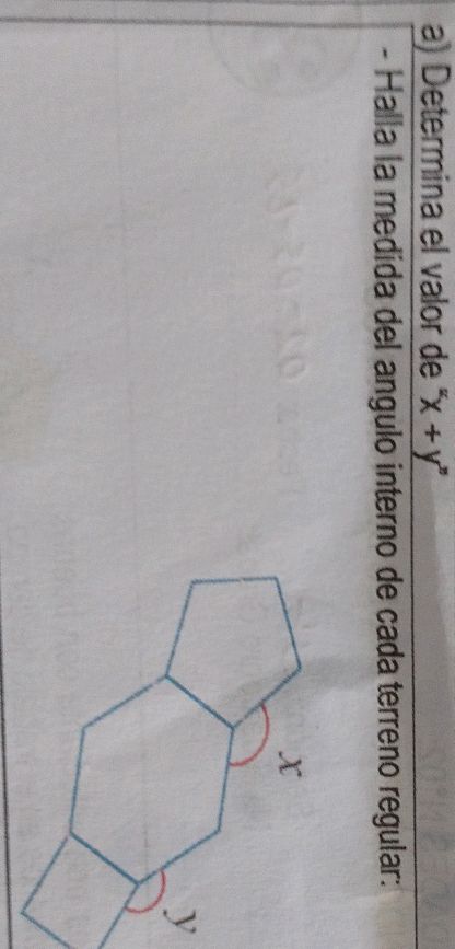 a) Determina el valor de "x + y" - Halla la | StudyX