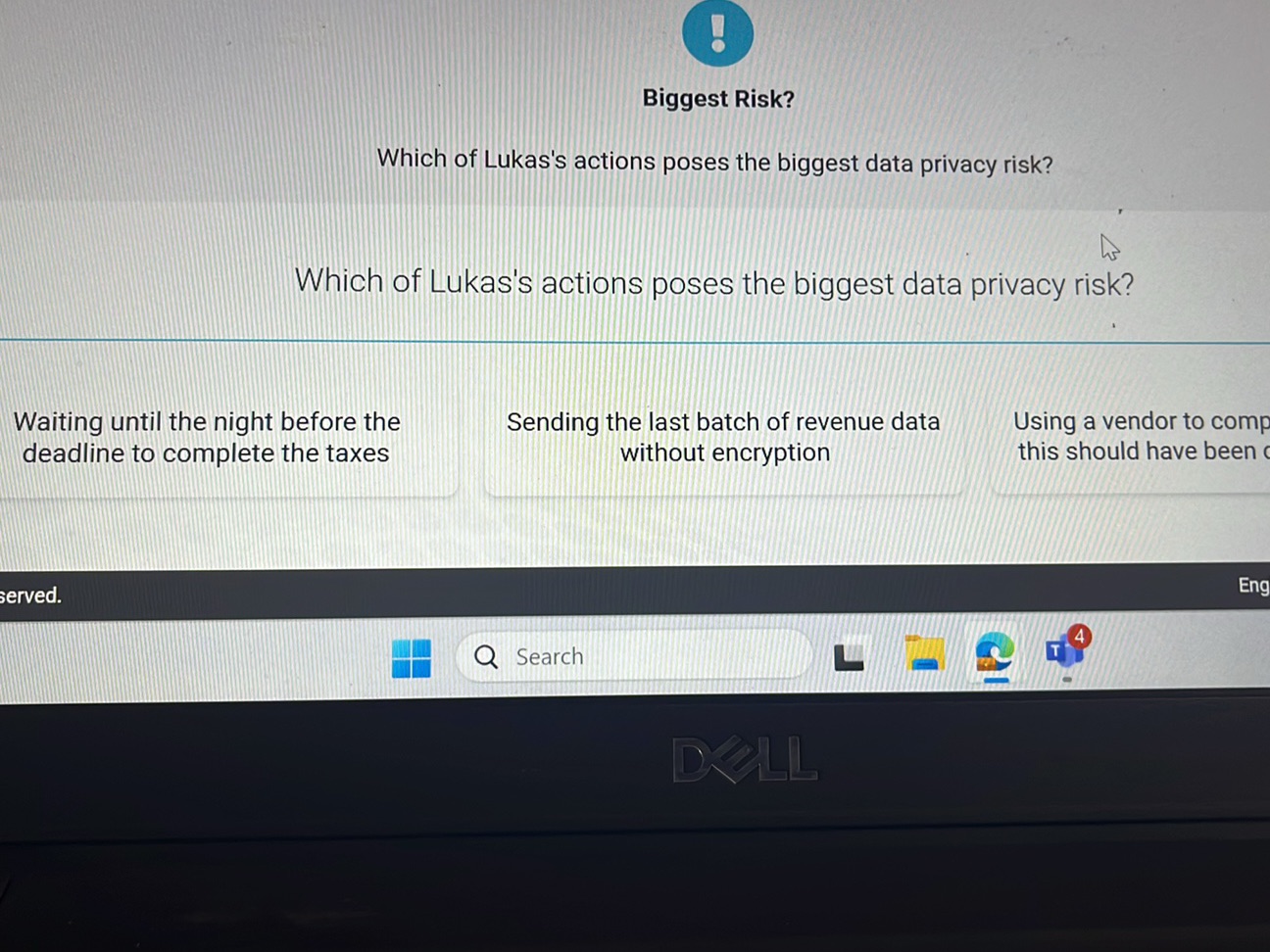 Which of Lukas's actions poses the biggest | StudyX