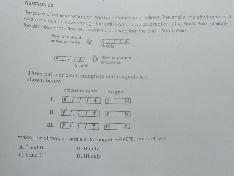 QUESTION 20. The poles of an electromagnet | StudyX
