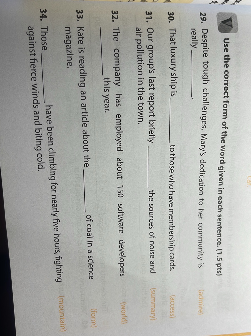 Use the correct form of the word given in | StudyX