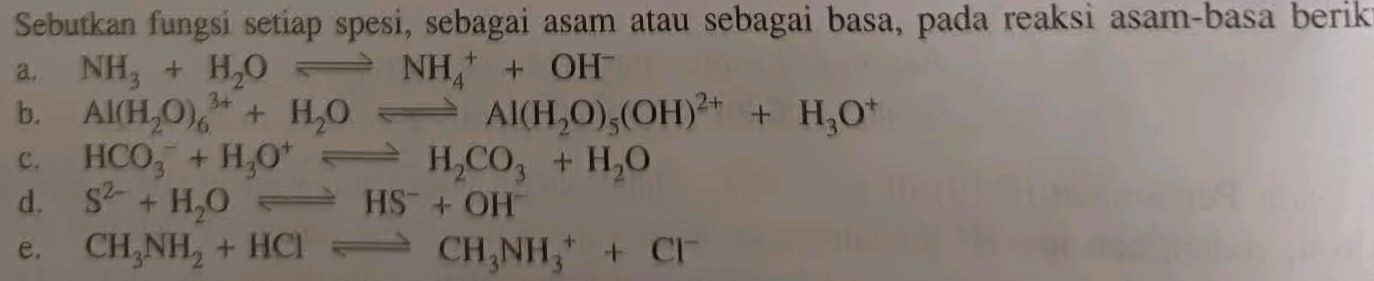 Sebutkan fungsi setiap spesi, sebagai asam | StudyX
