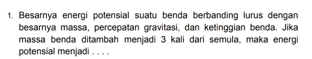 1. Besarnya energi potensial suatu benda | StudyX