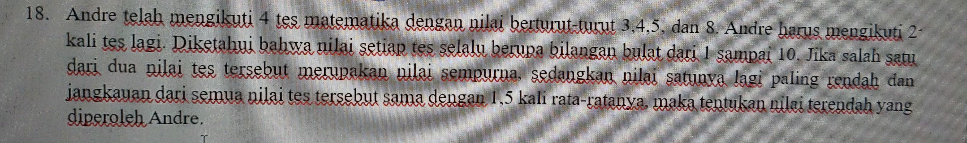 18. Andre telah mengikuti 4 tes matematika | StudyX