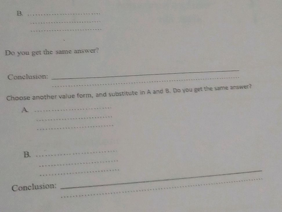B. Do you get the same answer? Conclusion: | StudyX