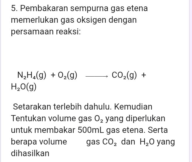 5. Pembakaran sempurna gas etena memerlukan | StudyX