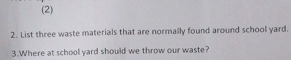 2. List three waste materials that are | StudyX