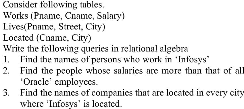 Consider following tables. Works (Pname, | StudyX