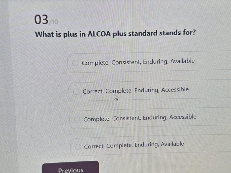 What is plus in ALCOA plus standard stands | StudyX