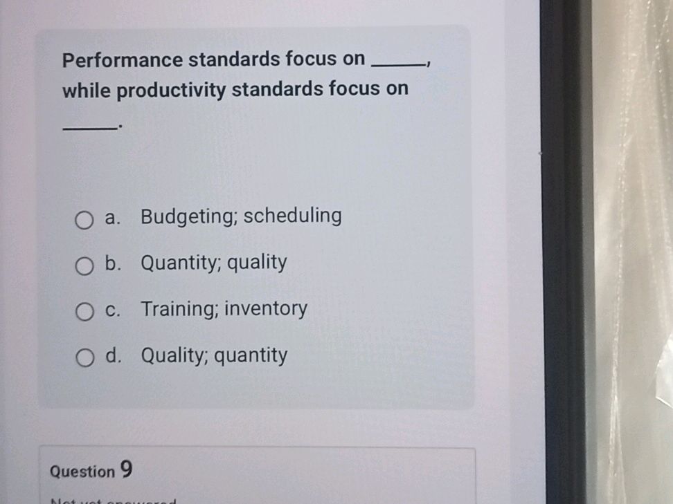Performance standards focus on ____, while | StudyX