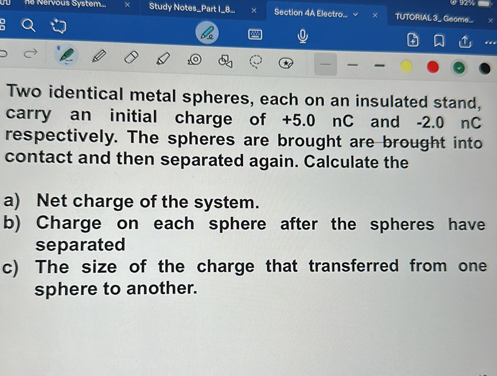 Two identical metal spheres, each on an | StudyX