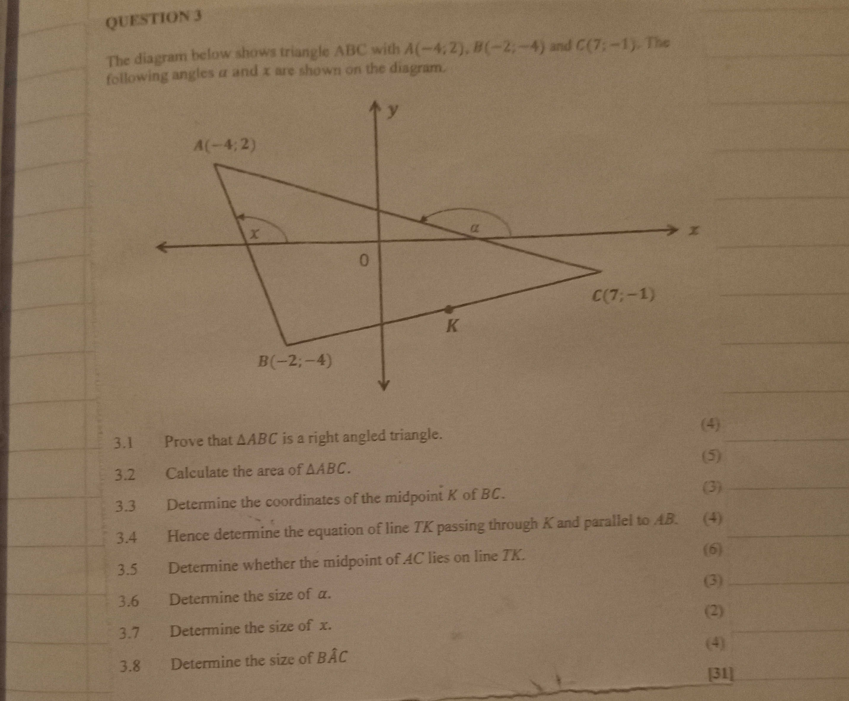 QUESTION 3 The diagram below shows triangle | StudyX