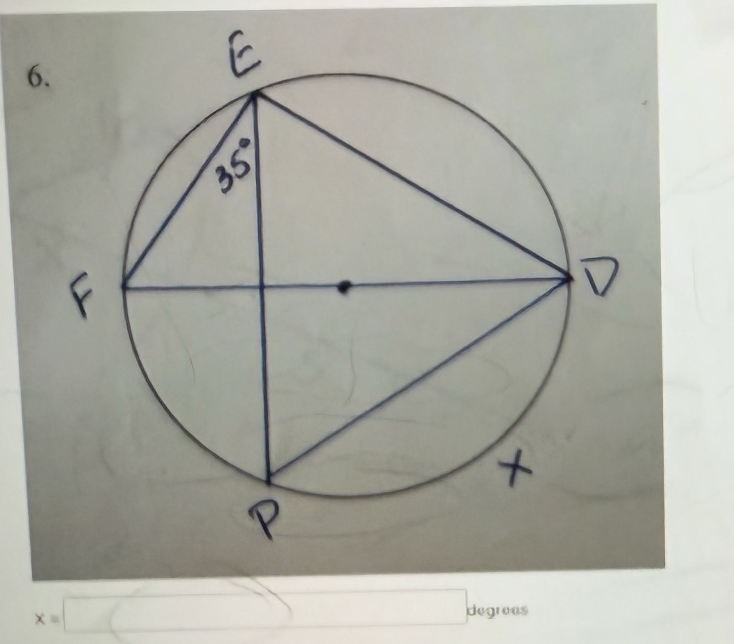 6. In the circle, angle at E is 35 degrees. | StudyX